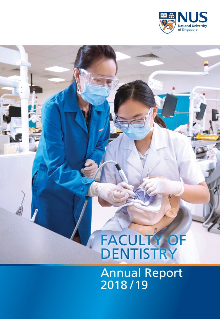 Faculty Annual Report 2018/19 - NUS Dentistry